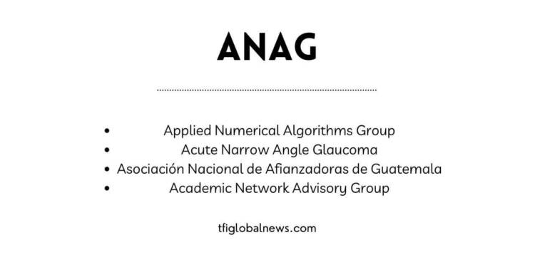 ANAG full form in various fields with definition - TFIGlobal