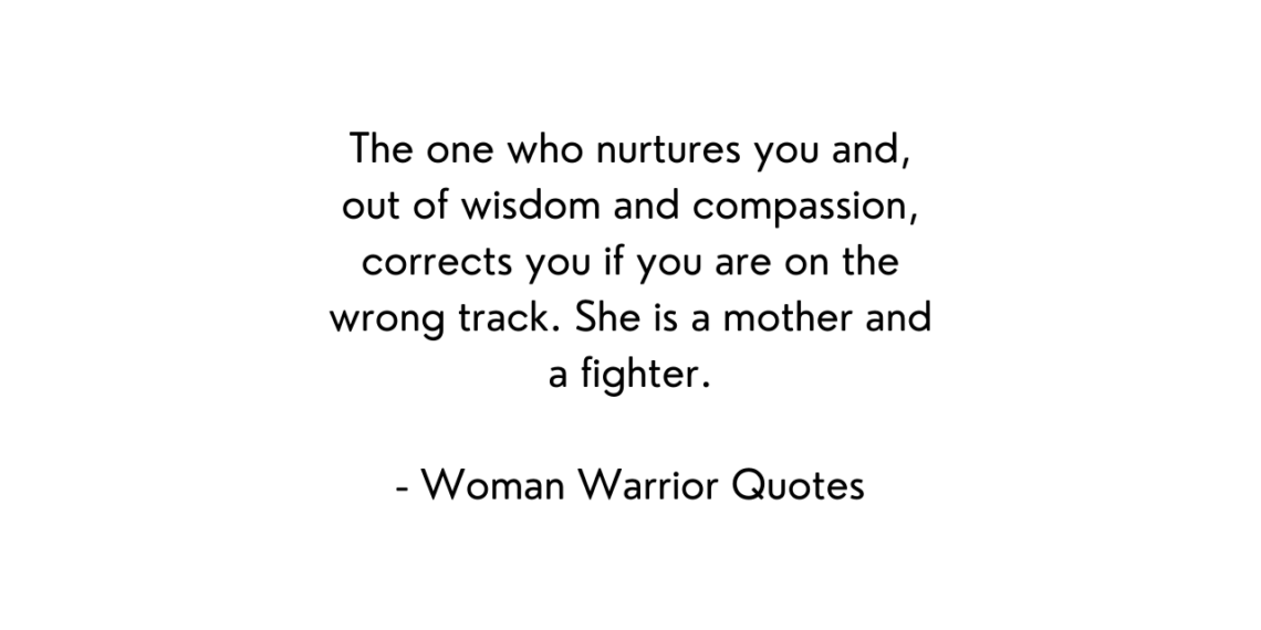 Best 22 Woman Warrior Quotes Collection - TFIGlobal