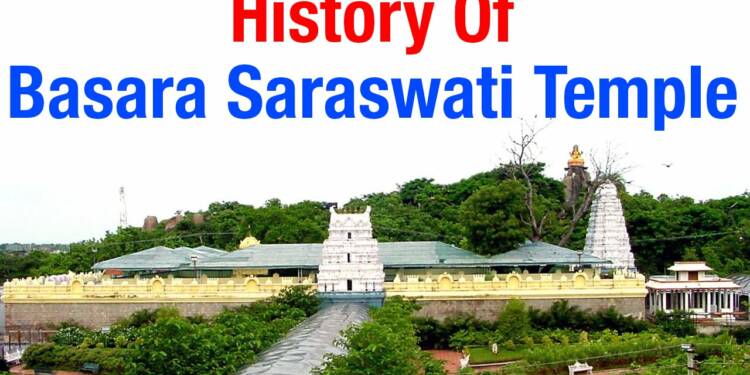 Basara Saraswati Mandir, timings, history, guide and how to reach