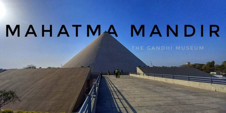 Mahatma Mandir Gandhinagar, Timings, History, and Travel Guide