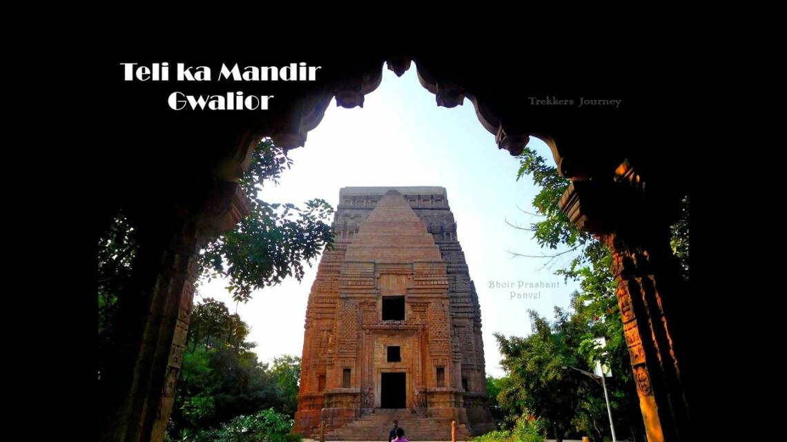 Teli Ka Mandir Gwalior, Timings, History, Guide and How to reach