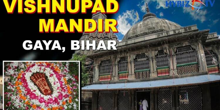 Vishnupad Vishnu Mandir, Timings, History, Guide & How to reach