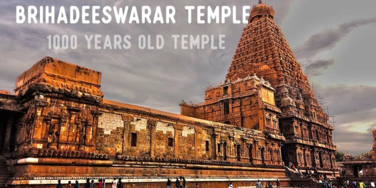 Brihadeeswarar Mandir, timings, history, guide & how to reach