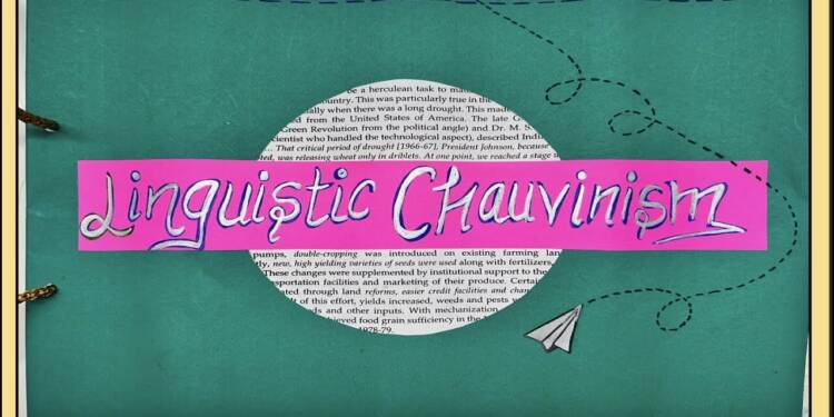 Understanding Linguistic Chauvinism: Definition and Meaning