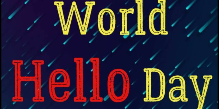 40 Quotes for World Hello Day: Welcoming the World - TFIGlobal